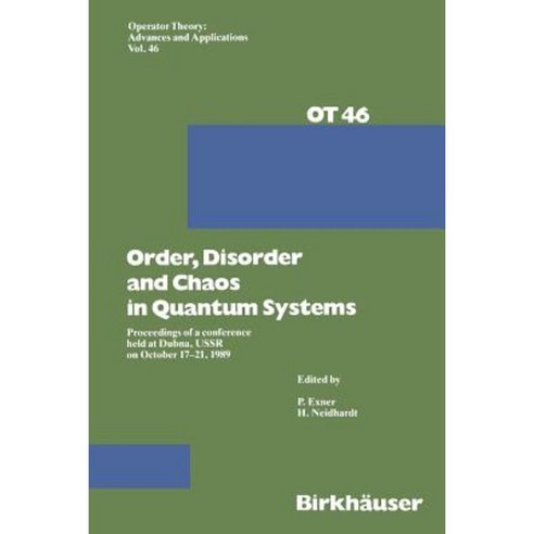 Order Disorder and Chaos in Quantum Systems: Proceedings of a ...