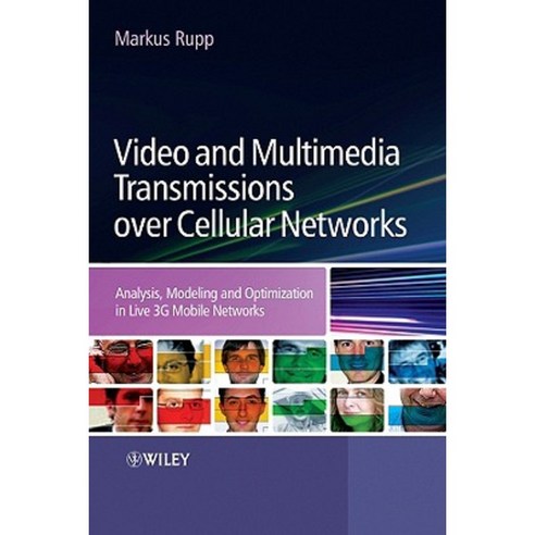 Video and Multimedia Transmissions Over Cellular Networks: Analysis ...