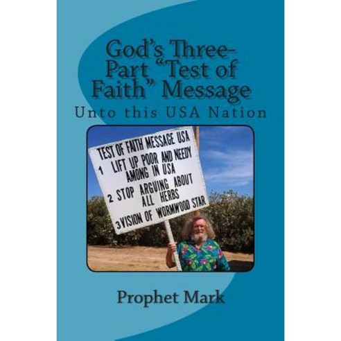 God''s Three-Part Test of Faith Message: Unto This USA Nation Paperback ...