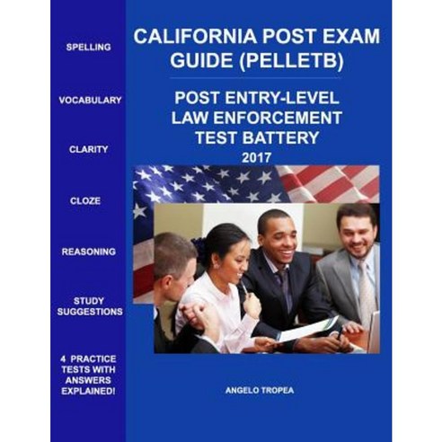 California Post Exam Guide (Pelletb): Post Entry-Level Law Enforcement ...