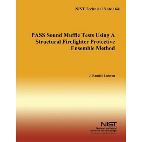 Pass Sound Muffle Tests Using a Structural Firefighter Protective ...