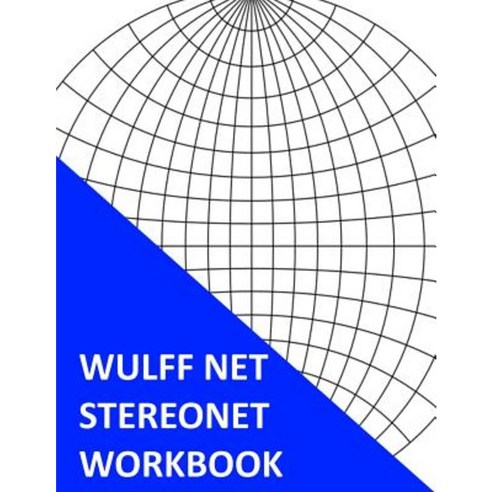Wulff Net Stereonet Workbook Paperback, Createspace Independent ...