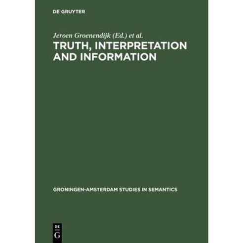 Truth Interpretation and Information: Selected Papers from the Third ...