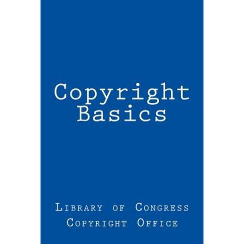 Copyright Basics Paperback, Createspace Independent Publishing Platform ...
