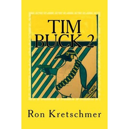 Tim Buck 2 Paperback, Createspace Independent Publishing Platform - 가격 ...