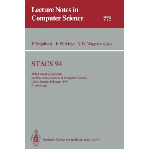 Stacs 94: 11th Annual Symposium on Theoretical Aspects of Computer ...
