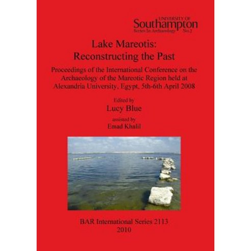 Lake Mareotis: Reconstructing the Past Paperback, British ...