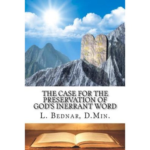 The Case for the Preservation of God''s Inerrant Word Paperback ...