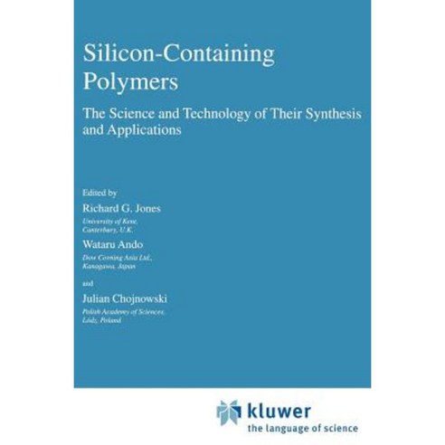 Silicon-Containing Polymers: The Science and Technology of Their ...