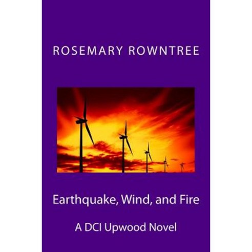 Earthquake Wind and Fire Paperback, Createspace Independent Publishing ...