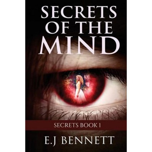 Secrets of the Mind: Secrets Book 1 Paperback, Createspace Independent ...
