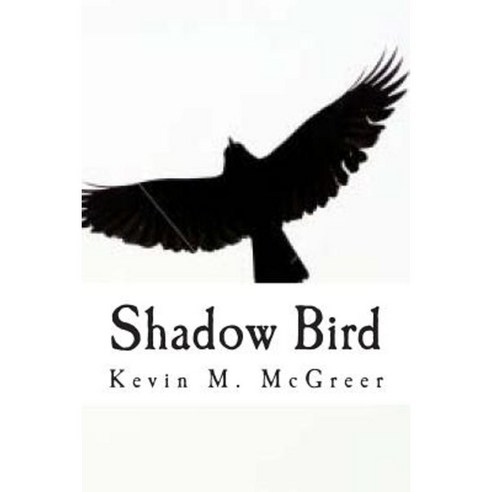 Shadow Bird Paperback, Createspace Independent Publishing Platform - 가격 ...