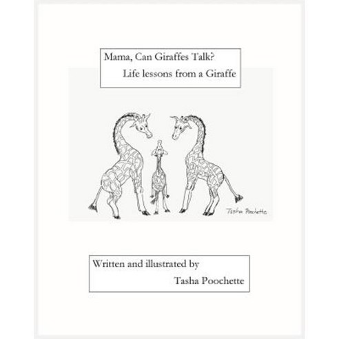 Mama Can Giraffes Talk? Life Lessons from a Giraffe Paperback ...