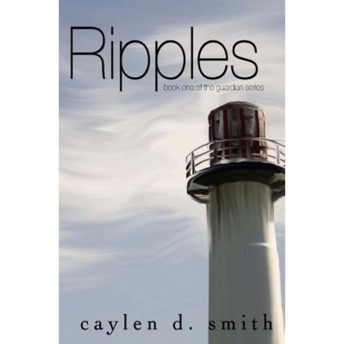 Ripples: Book One of the Guardian Series Paperback, Createspace ...