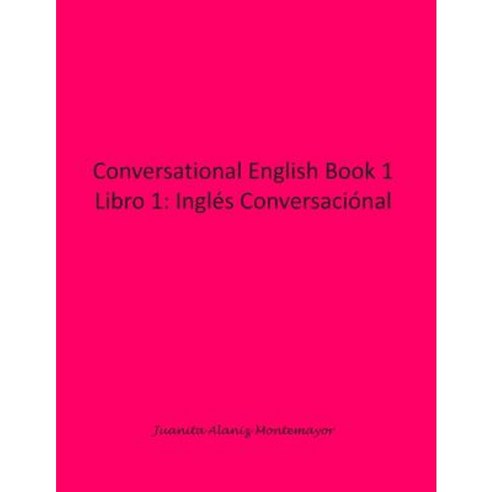 Conversational English Book 1: Libro 1: Ingles Conversacional Paperback ...