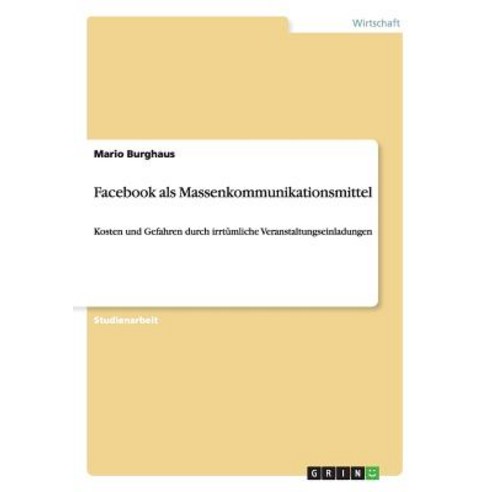 Facebook ALS Massenkommunikationsmittel Paperback, Grin Publishing - 가격 ...
