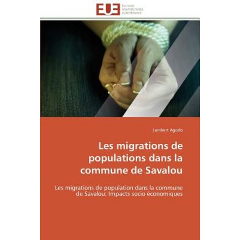 Les Migrations de Populations Dans La Commune de Savalou Paperback ...