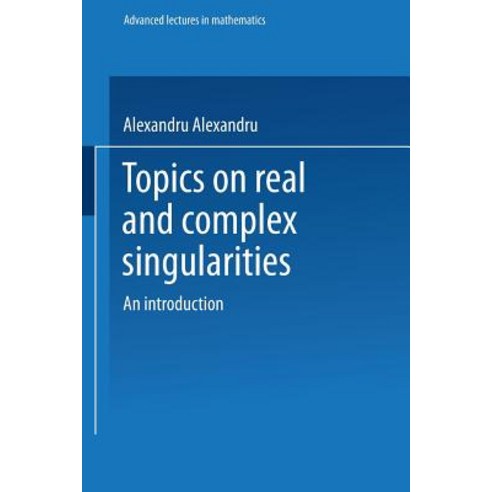 Topics on Real & Complex Singularities: An Introduction Paperback ...