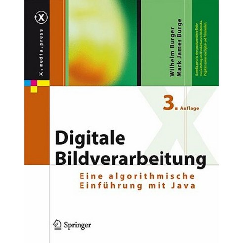 Digitale Bildverarbeitung: Eine Algorithmische Einfuhrung Mit Java Hardcover, S
