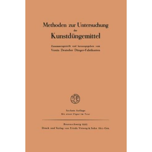 Methoden Zur Untersuchung Der Kunstdungemittel Paperback, Vieweg ...
