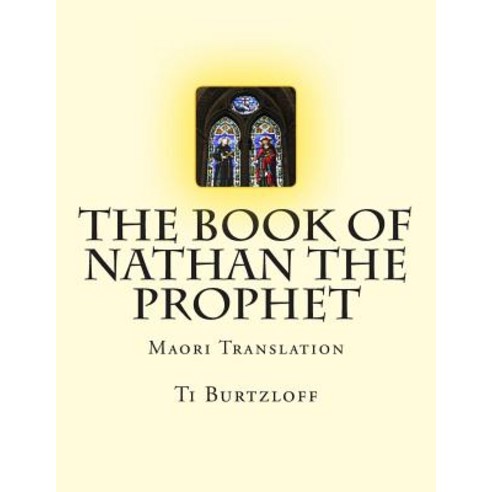 The Book of Nathan the Prophet: Maori Translation Paperback ...