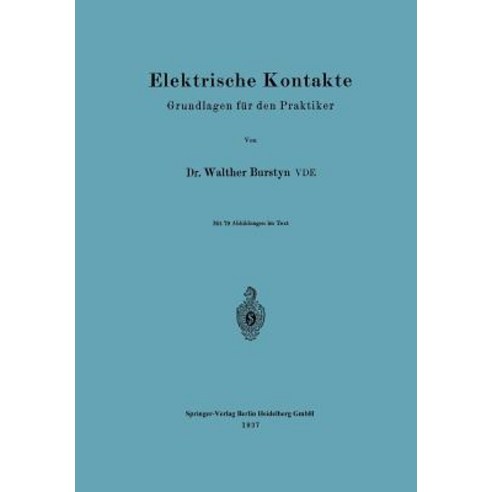 Elektrische Kontakte: Grundlagen Fur Den Praktiker Paperback, Springer ...