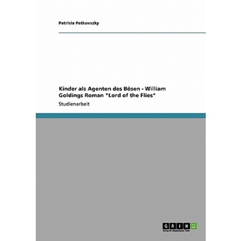 Kinder ALS Agenten Des Bosen - William Goldings Roman "Lord of the ...
