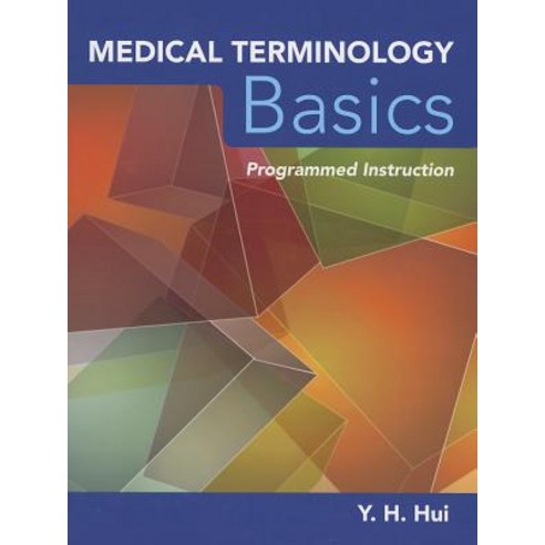 Medical Terminology Basics with Access Code: Programmed Instruction ...