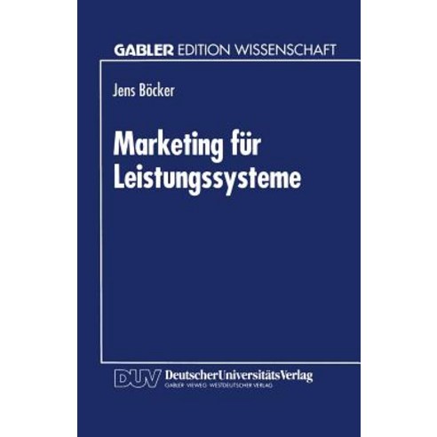 Marketing Fur Leistungssysteme Paperback, Deutscher Universitatsverlag ...