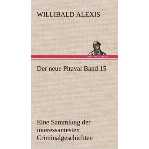 Der Neue Pitaval Band 15 Hardcover, Tredition Classics - 가격 변동 추적 그래프 - 역대가