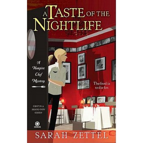 A Taste of the Nightlife: A Vampire Chef Mystery Mass Market Paperbound ...