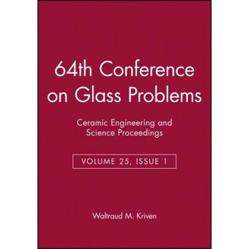 64th Conference on Glass Problems Paperback, Wiley-American Ceramic ...