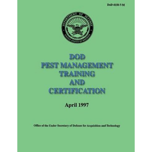 Dod Pest Management Training and Certification (Dod 4150-7-M) Paperback ...