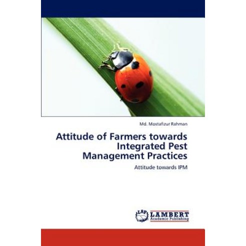 Attitude of Farmers Towards Integrated Pest Management Practices ...