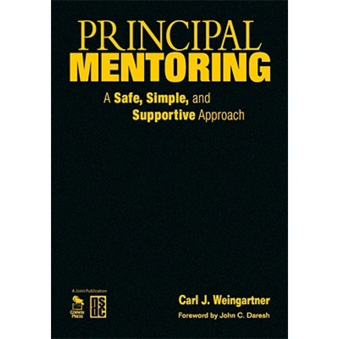 Principal Mentoring: A Safe Simple and Supportive Approach Hardcover ...
