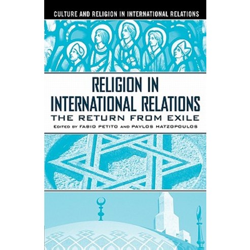 Religion in International Relations: The Return from Exile Paperback ...