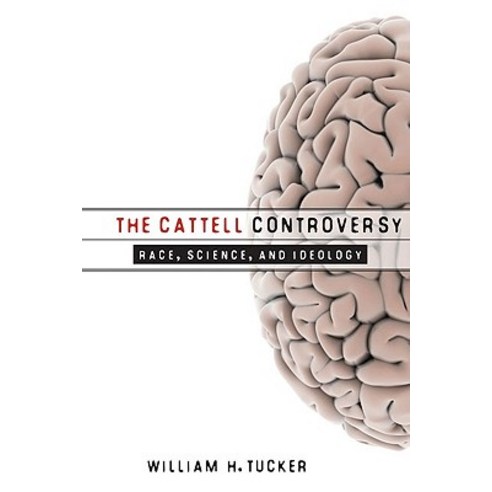 The Cattell Controversy: Race Science and Ideology Hardcover ...