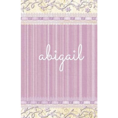 Abigail: Personalized Journal Name Journal Blank Lined Diary or ...