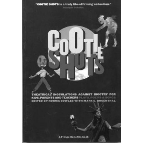 Cootie Shots: Theatrical Inoculations Against Bigotry for Kids Parents ...