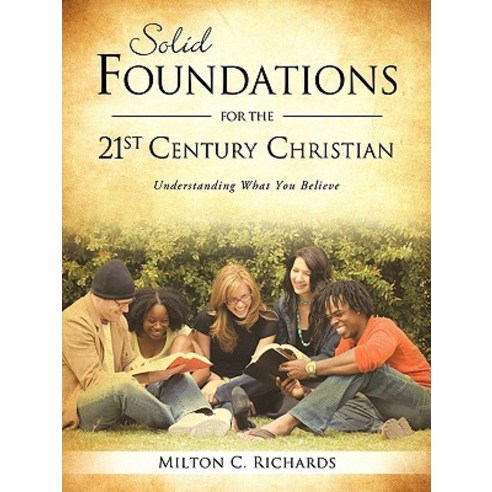 Solid Foundations for the 21st Century Christian Paperback, Xulon Press - 가격 변동