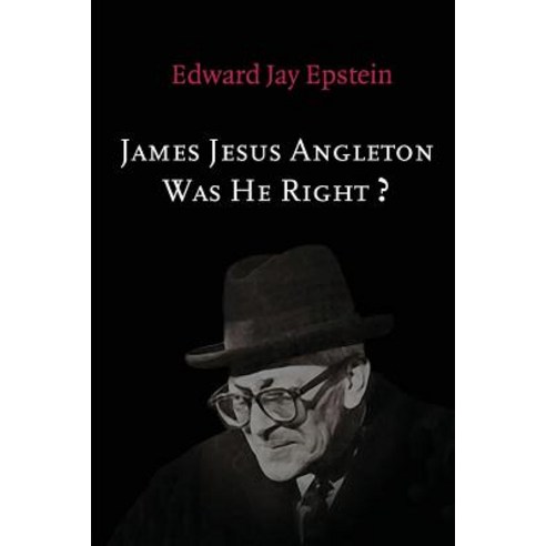 James Jesus Angleton: Was He Right? Paperback, Createspace Independent ...