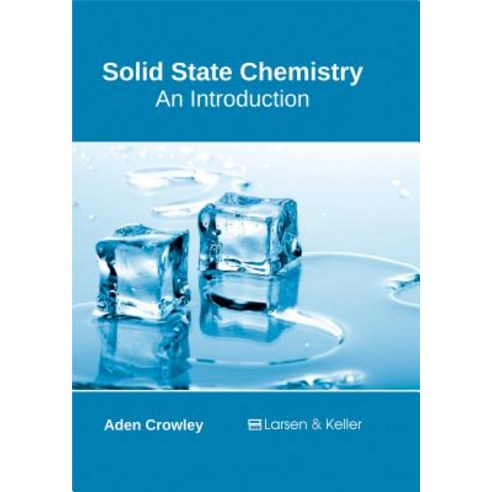 Solid State Chemistry: An Introduction Hardcover, Larsen and Keller ...
