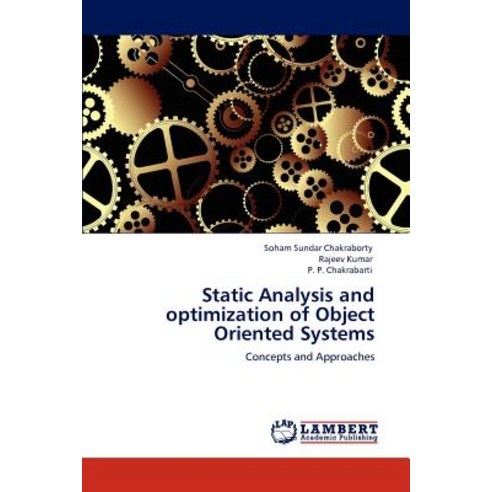 Static Analysis and Optimization of Object Oriented Systems Paperback, LAP Lamb