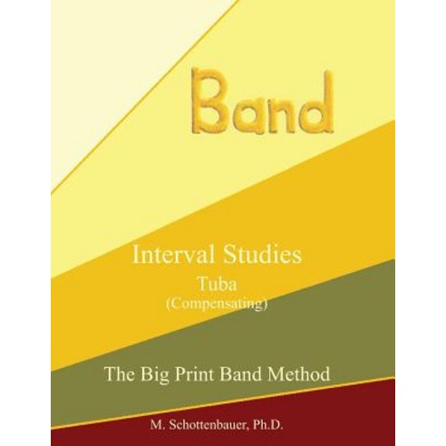 Interval Studies: Tuba (Compensating) Paperback, Createspace ...
