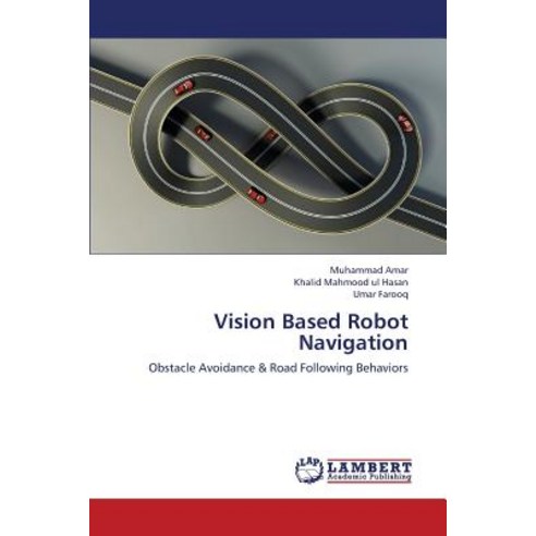 Vision Based Robot Navigation Paperback, LAP Lambert Academic Publishing - 가격 변