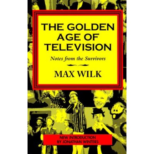The Golden Age of Television: Notes from the Survivors Paperback ...