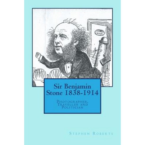 Sir Benjamin Stone 1838-1914: Photographer Traveller and Politician ...