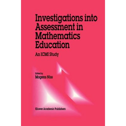 Investigations Into Assessment in Mathematics Education: An ICMI Study ...