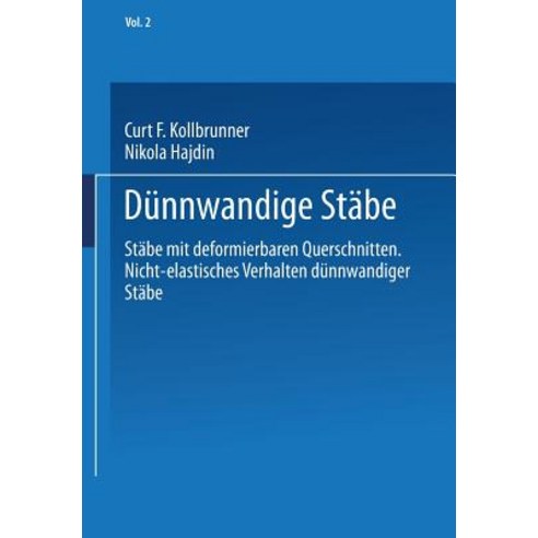 Dunnwandige Stabe: Band 2: Stabe Mit Deformierbaren Querschnitten Nicht ...