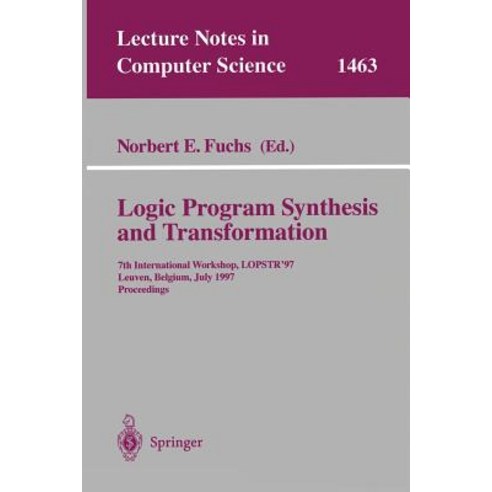 Logic Program Synthesis and Transformation: 7th International Workshop Lopstr